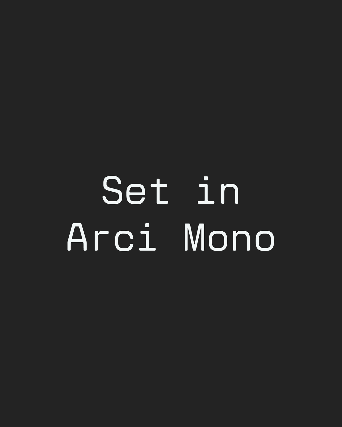 Arci Mono – Type Department